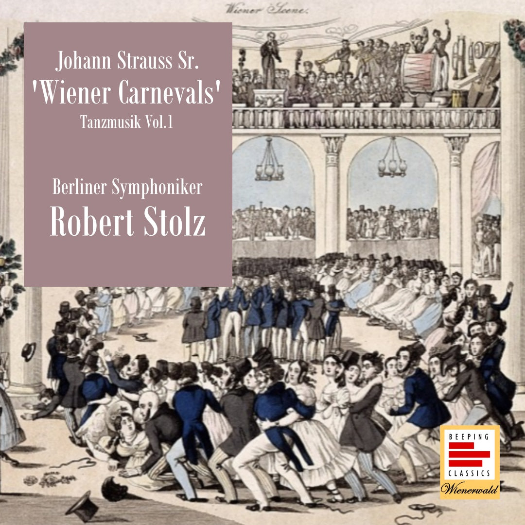 Johann Strauss Sr.: Tanzmusik Vol.1 – Beeping Classics