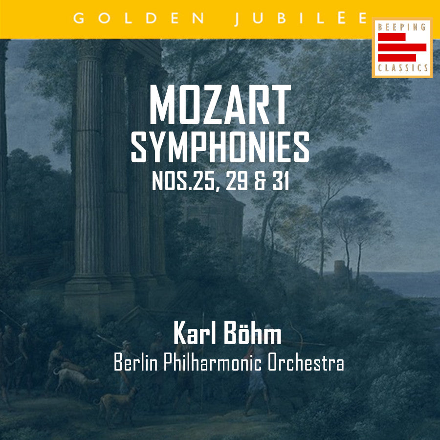 Mozart: Symphonies Nos. 25, 29 & 31 – Beeping Classics
